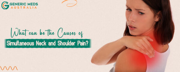 Neck and Shoulder Pain - Reasons and Treatments | Genericmedsaustralia